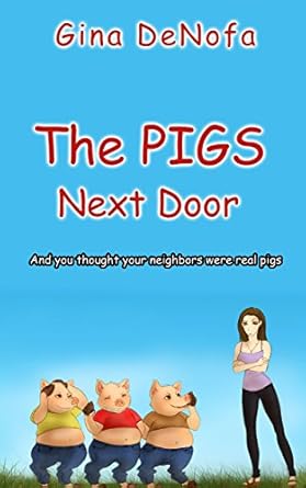 The PIGS Next Door: A Three Little Pigs Parody - Kindle edition by ...