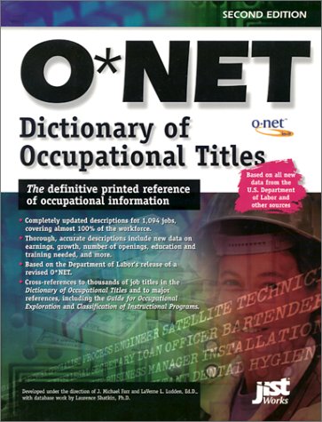 The Onet Dictionary of Occupational Titles 2001 : Farr, J. Michael ...