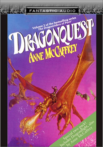 Dragonquest/Dragonflight (Fantastic Audio Series : The Dragon Riders of ...