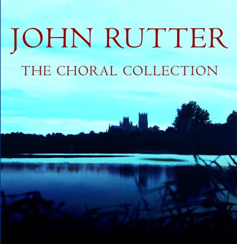 John Rutter - The Choral Collection von John Rutter bei Amazon Music ...