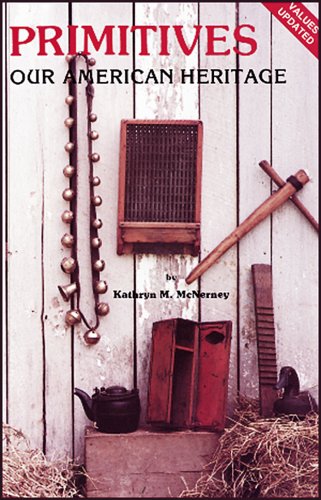 Primitives: Our American Heritage: McNerney, Kathryn: 9780891451020 ...