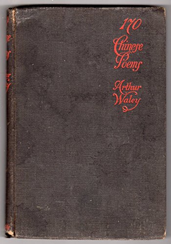 A Hundred and Seventy Chinese Poems - 1923 Second Edition: Arthur Waley ...