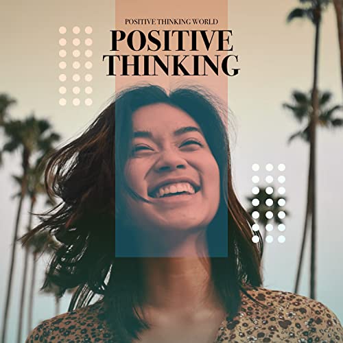 Amazon Music - Positive Thinking WorldのPositive Thinking - Amazon.co.jp