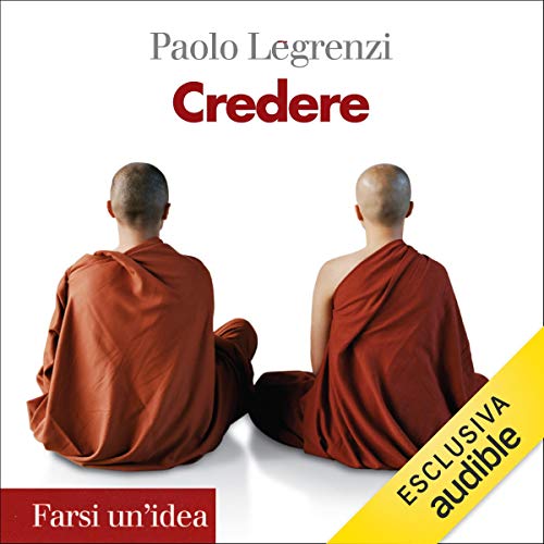 Credere (Audio Download): Paolo Legrenzi, Luca Sandri, Audible Studios ...