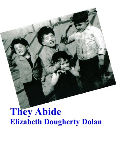 They Abide: Poetry by Elizabeth Dougherty Dolan: Elizabeth Dougherty ...
