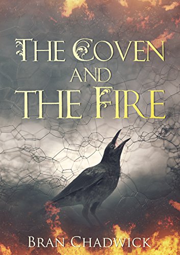 The Coven and the Fire (The Crow Chronicles Book 1) - Kindle edition by ...