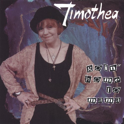Play Goin' Home To Mama by Timothea on Amazon Music