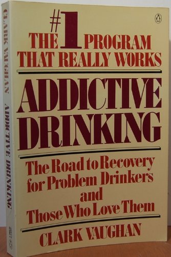 Addictive Drinking: Vaughan, Clark: 9780140069693: Amazon.com: Books