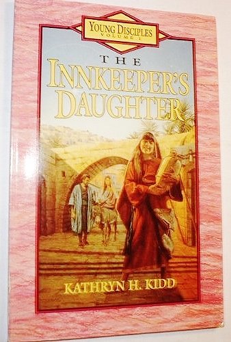 Amazon.com: The Innkeeper's Daughter: 9780962404924: Kathryn H. Kidd: Books