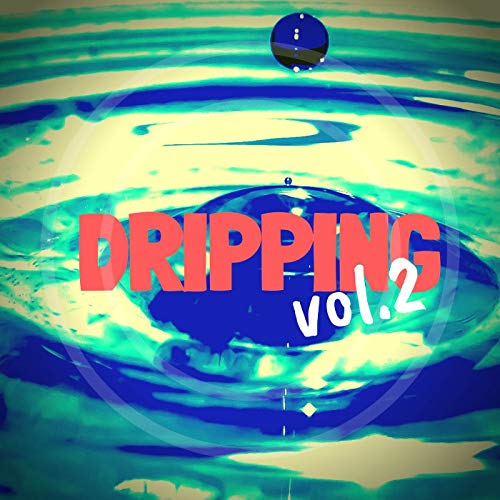 Amazon.com: Dripping, Vol. 2 : Devan Thompson-Raymond: Digital Music