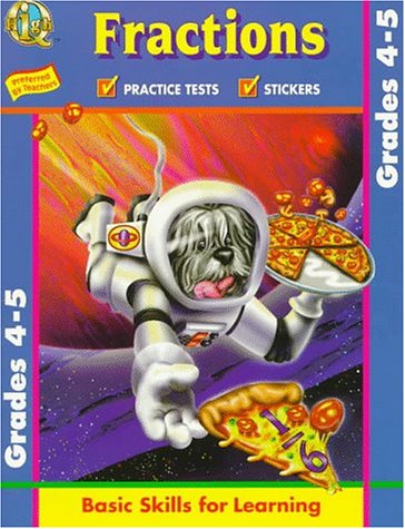 Fractions: Basic Skills for Learning : Grades 4-5 (High Q Workbook ...