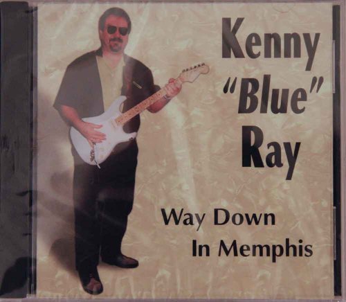 Way Down in Memphis by Kenny Blue Ray - Amazon.com Music