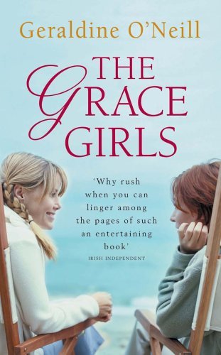 Grace Girls: O'Neill, Geraldine: 9781842231944: Amazon.com: Books