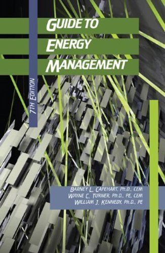 Guide to Energy Management, 7th Edition: Barney L. Capehart, Wayne C ...