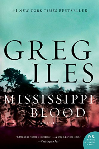 Mississippi Blood: A Novel ((Penn Cage #6)) - Kindle edition by Iles ...