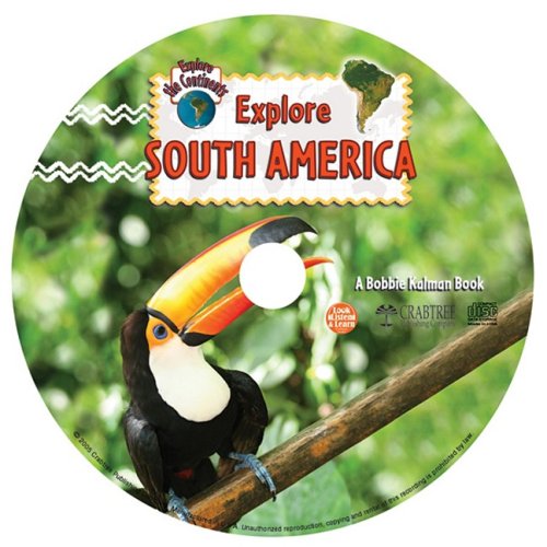 Explore South America (Exploring the Continents): Aloian, Molly, Kalman ...