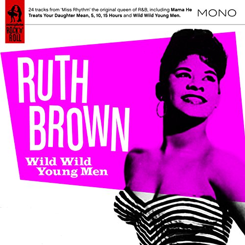 Wild Wild Young Men by Ruth Brown on Amazon Music - Amazon.co.uk