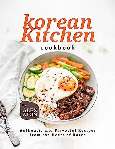 Amazon.com: Korean Kitchen Cookbook: Authentic and Flavorful Recipes ...