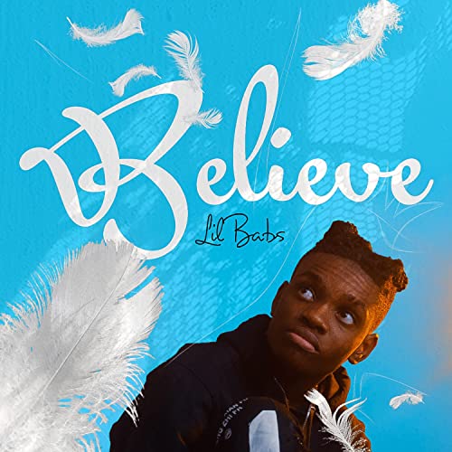 Believe (Extended Version) [Explicit] by Lil Babs on Amazon Music ...