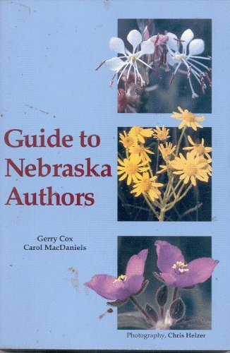 Guide to Nebraska Authors: Cox, Gerry, MacDaniels, Carol: 9781886225350 ...