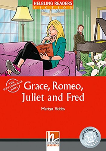 Grace, Romeo, Juliet and Fred, Class Set. Level 2 (A1/A2): Hobbs ...