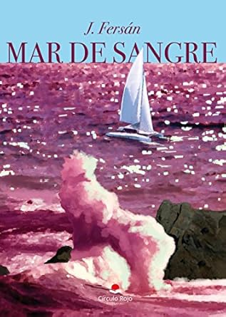 Amazon.com: Mar de sangre (Spanish Edition): 9788491601524: Fersán, J ...