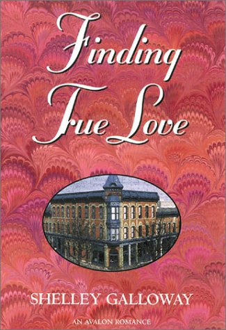Finding True Love (A Finding Love Romance): Galloway, Shelley ...
