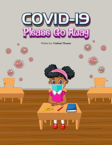 Covid-19 Please go away (English Edition) eBook: Thomas, Cinfinni ...