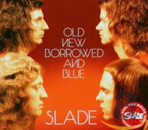 Old New Borrowed and Blue: Slade: Amazon.fr: CD et Vinyles}