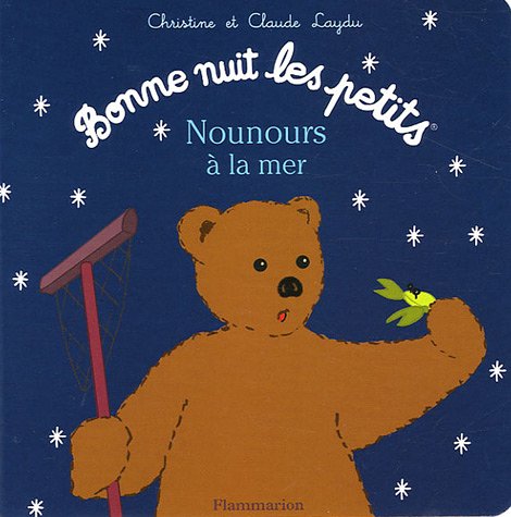 Nounours à la mer : Laydu, Claude, Laydu, Christine: Amazon.es: Libros