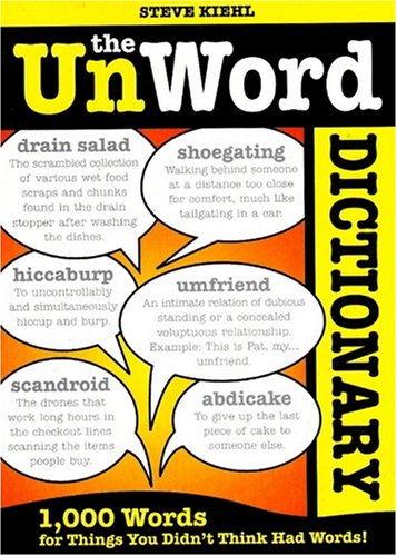 Amazon.com: The Unword Dictionary: 1,000 Words For Things You Didn't ...