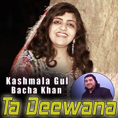Amazon MusicでKashmala Gul & Bacha KhanのTa Deewana - Singleを再生する