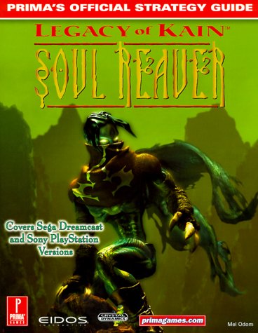 Legacy of Kain: Soul Reaver (DC): Prima's Official Strategy Guide: Soul ...