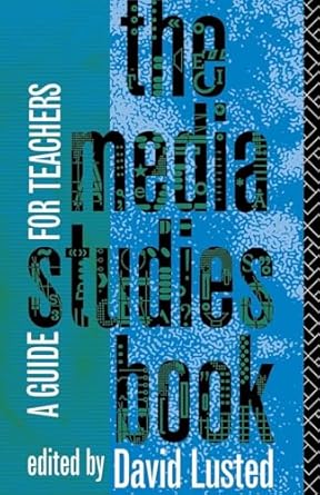 Amazon.com: The Media Studies Book: A Guide for Teachers: 9780415014618 ...