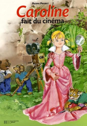 Amazon.com: Caroline fait du cinéma: 9782012252318: Pierre Probst: Books