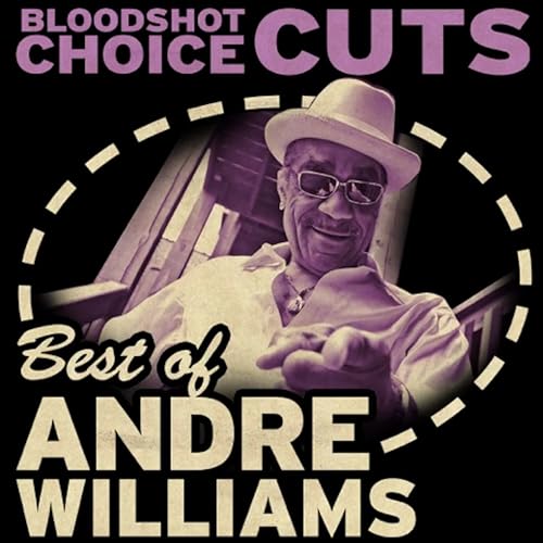 Amazon.com: Choice Cuts: Best of Andre Williams : Andre Williams ...