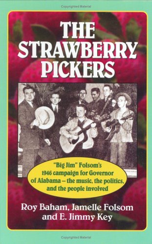 The Strawberry Pickers: Folsom, Jamelle, Key, E. Jimmy, Baham, Roy ...