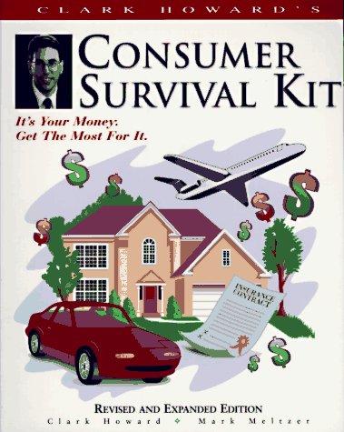 Clark Howard's Consumer Survival Kit: Howard, Clark, Meltzer, Mark ...