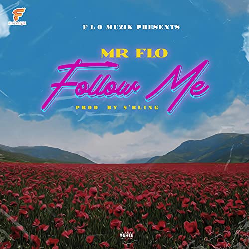 Écouter Follow Me par Mr Flo sur Amazon Music Unlimited