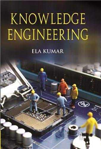 Amazon.com: Knowledge Engineering: 9789385909276: Ela Kumar: Books