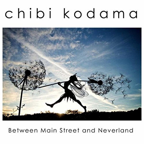 Play Between Main Street and Neverland by Chibi Kodama on Amazon Music