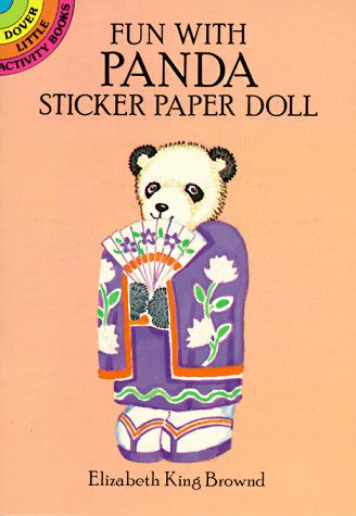 Fun with Panda Sticker Paper Doll: Brownd, Elizabeth King ...