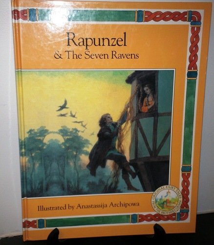 Rapunzel & the Seven Ravens (Best Loved Fairy Tales): Jane Resnick ...