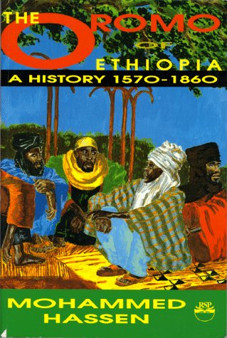 The Oromo of Ethiopia: A History 1570-1860: Hassen, Mohammed ...