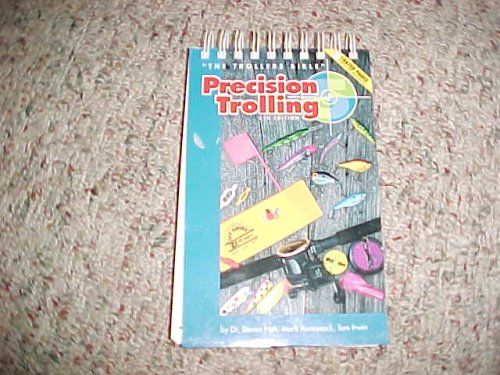 The Trollers Bible Precision Trolling 5th Edition: Dr. Steven Holt ...