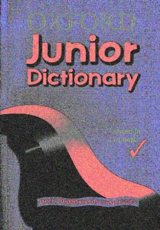 Oxford Junior Dictionary : Sansome, Rosemary, Reid, Dee, Spooner, Alan ...