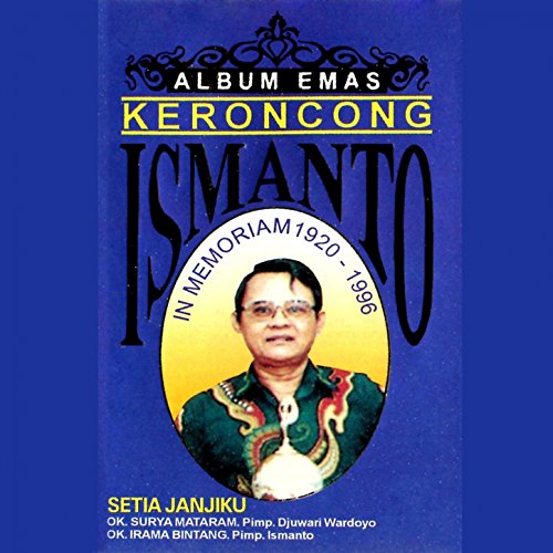 Amazon.com: Album Emas Keroncong: Ismanto : Ismanto: Digital Music