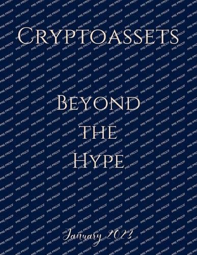 Buy Cryptoassets Beyond the Hype (2023): An Investment Management ...