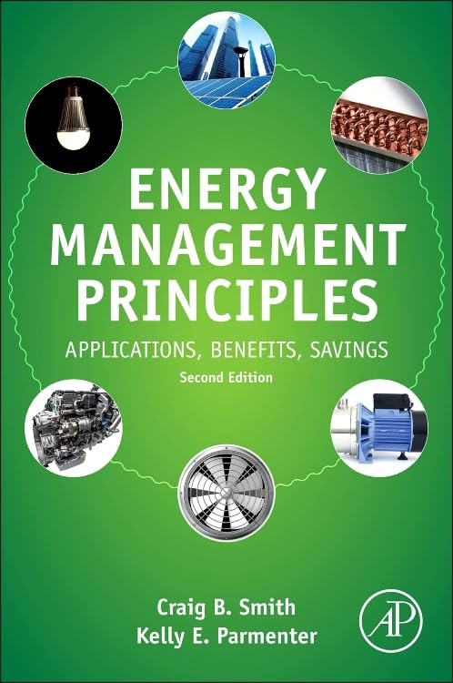 Energy Management Principles: Applications, Benefits, Savings: Smith ...