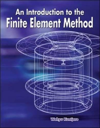 An Introduction to the Finite Element Method: Kuntjoro, Wahyu: 9780071241441: Amazon.com: Books